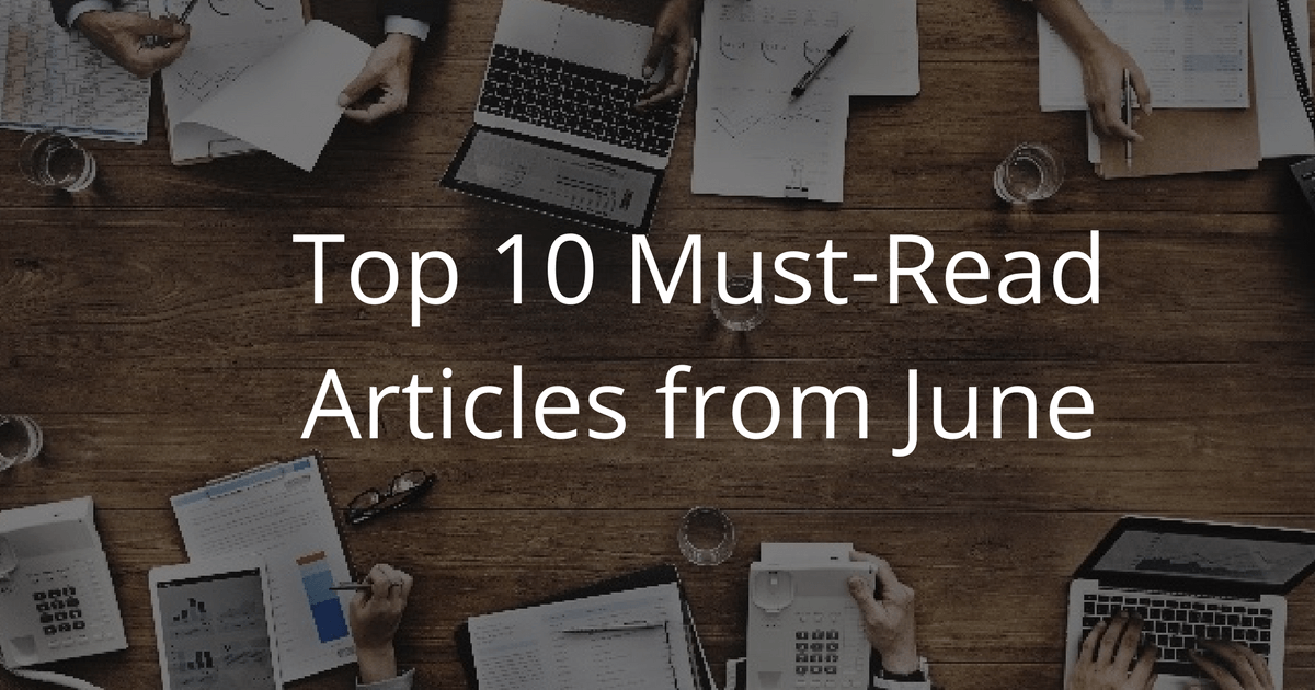 10 Insightful Business Articles From June