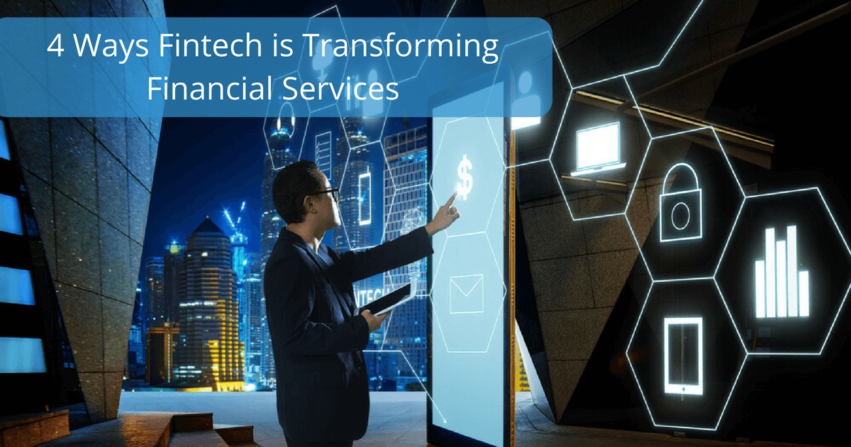 How Fintech Will Continue to Disrupt Financial Services