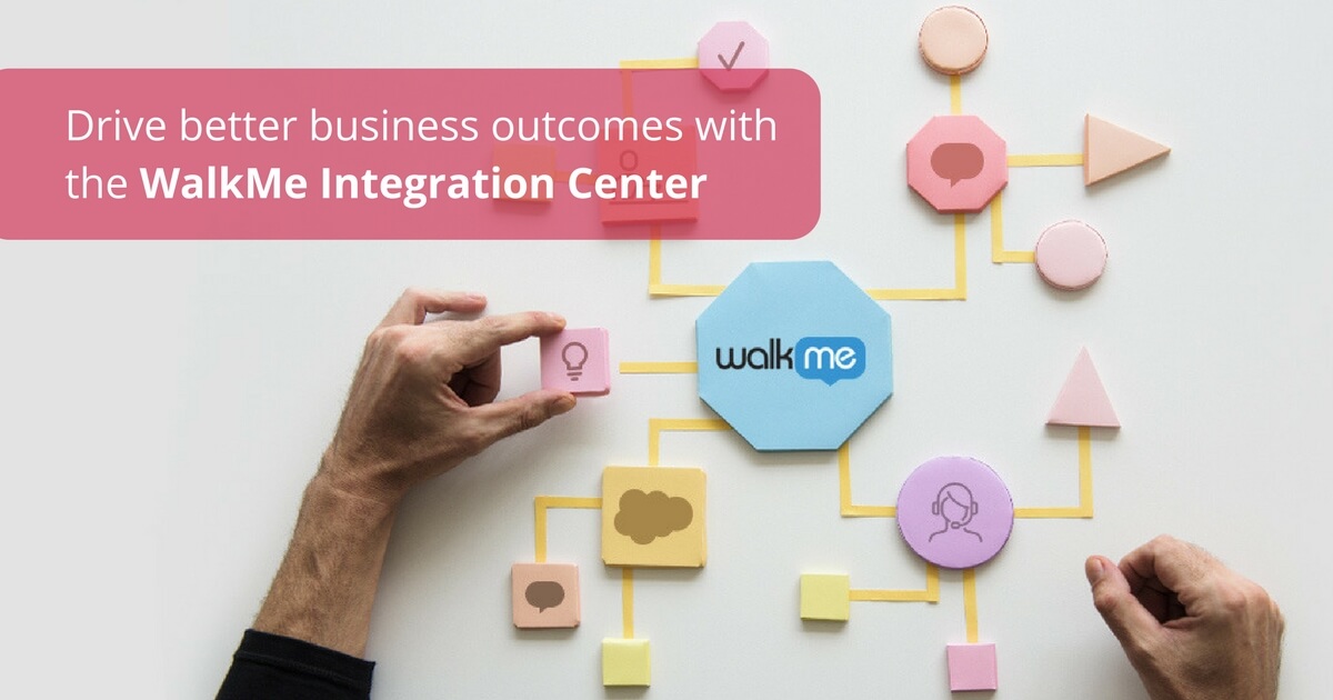 Introducing the WalkMe Integration Center
