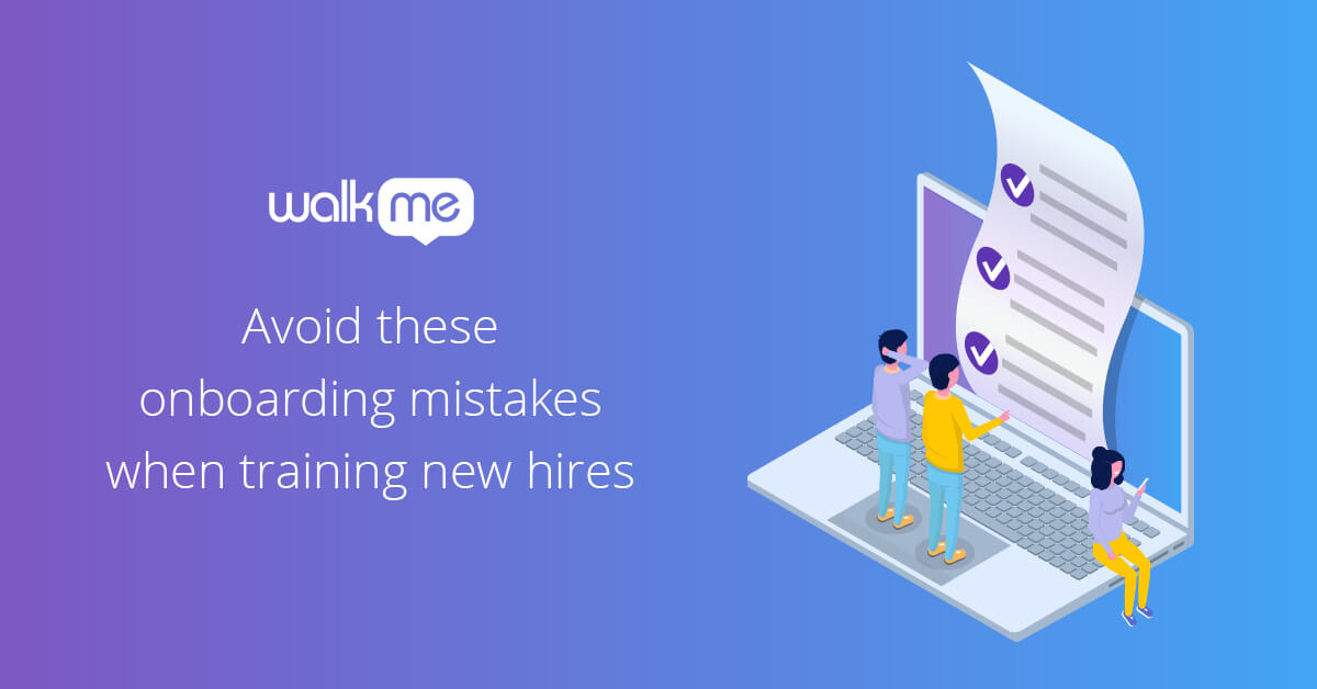 5 Customer Onboarding Mistakes That Lead to Early Churn - WalkMe Blog