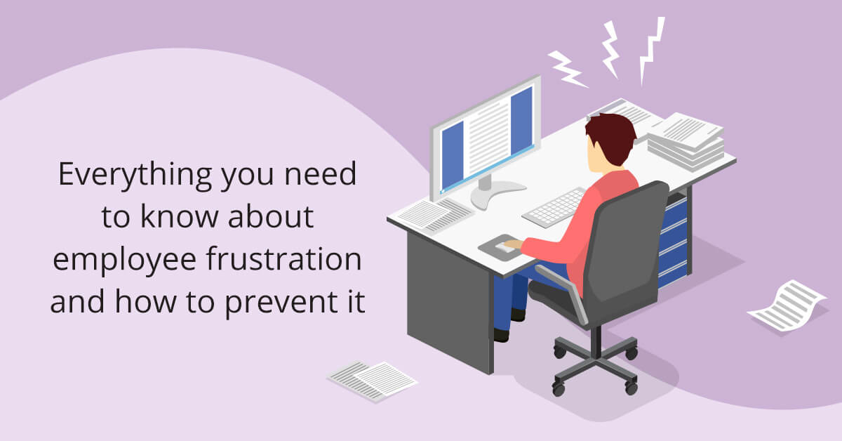 Deep Dive: Employee Frustration is Destroying Your Employee Experience ...