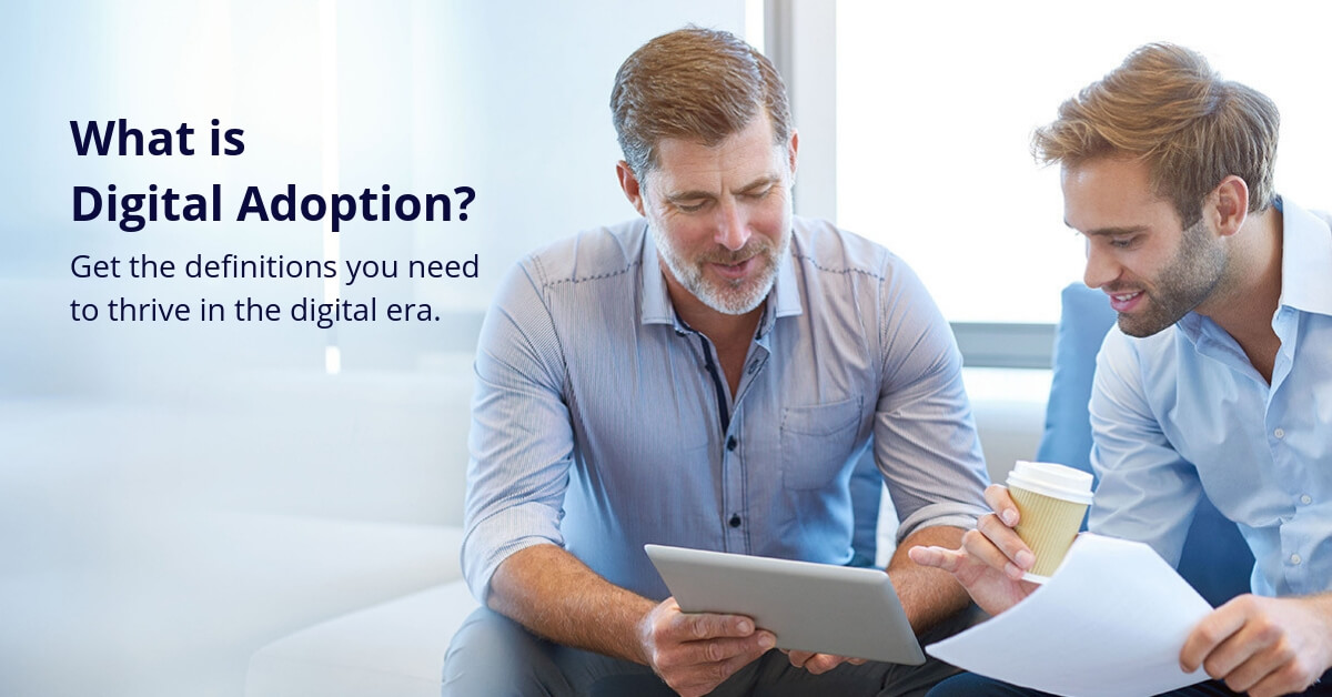 What is Digital Adoption? A Definition for the Modern Leader - WalkMe Blog