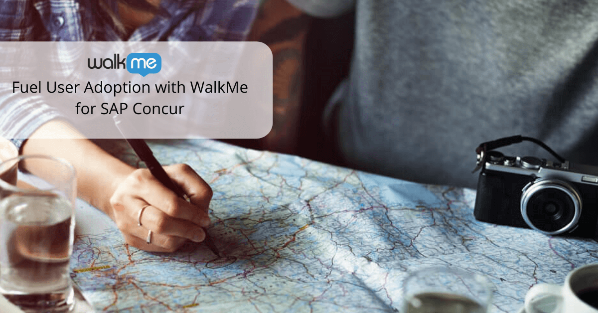 How to Easily Fuel User Adoption with WalkMe for SAP Concur