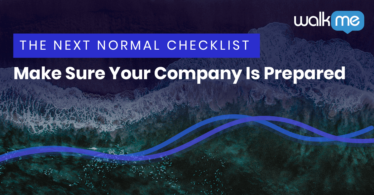 The Next Normal Checklist: Make Sure Your Company Is Prepared