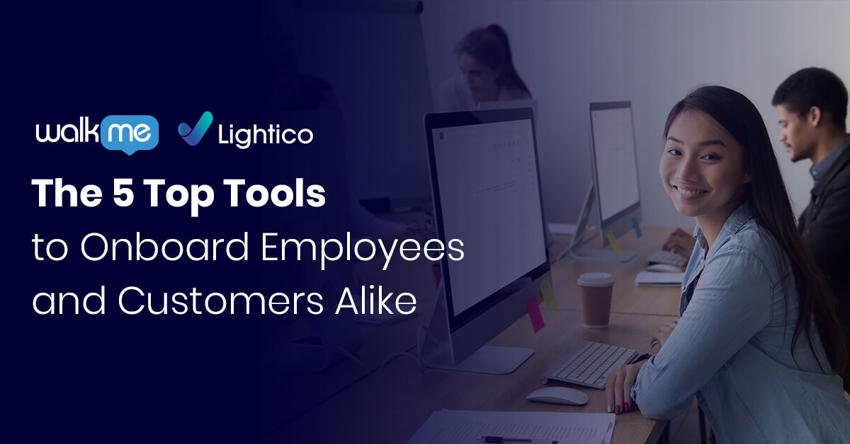 5 Digital Tools to Empower Employees and Remotely Onboard Customers