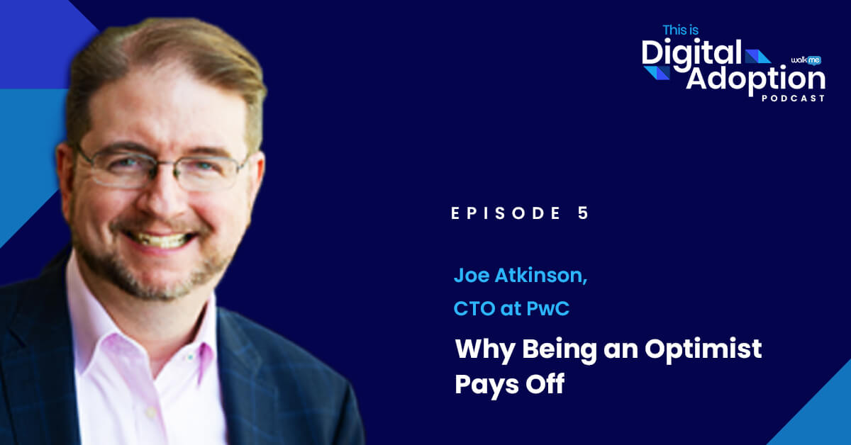 Joe Atkinson on This is Digital Adoption WalkMe Podcast