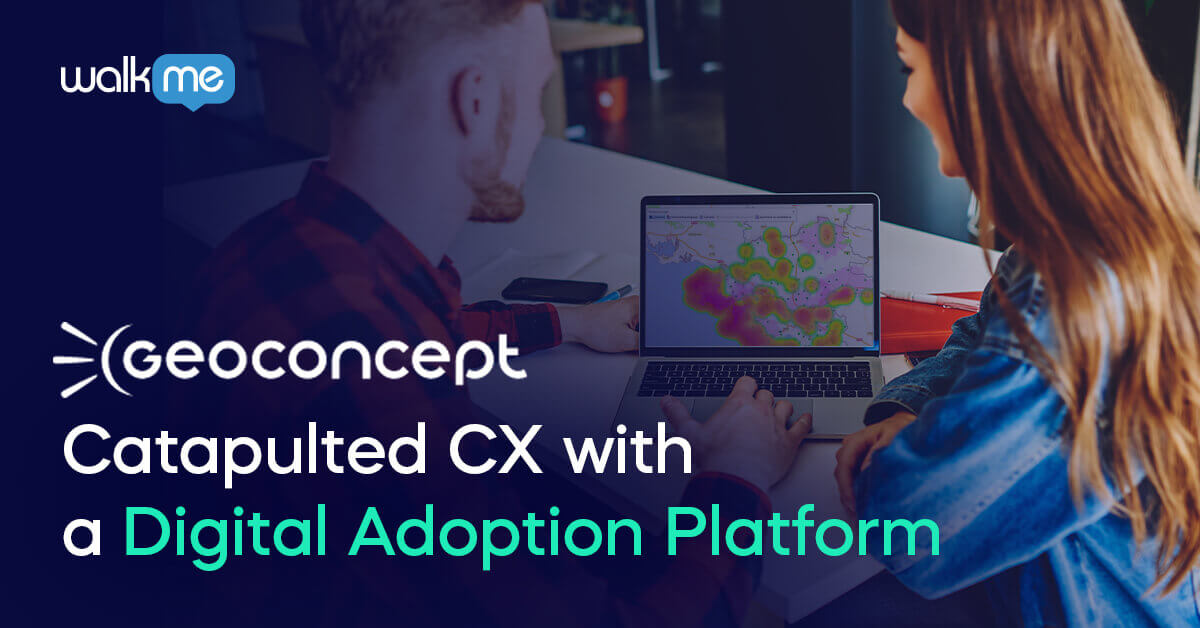 GEOCONCEPT Catapults CX with WalkMe