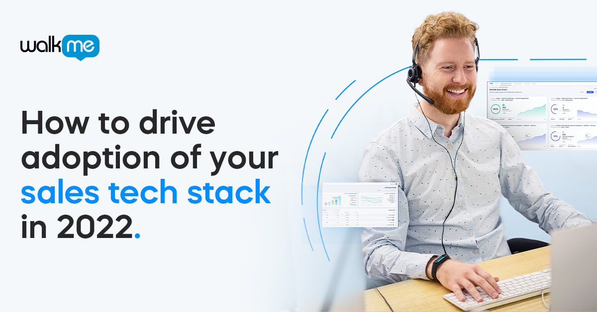 How to drive adoption of your sales tech stack in 2022