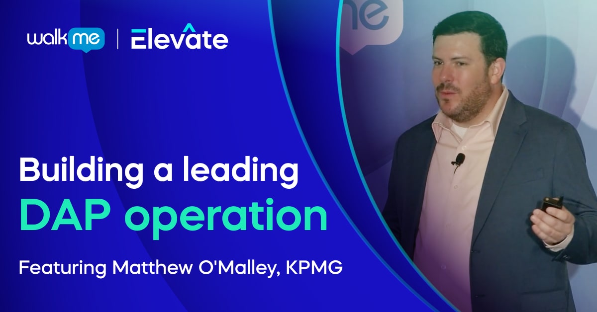 Building a leading DAP operation - WalkMe Blog