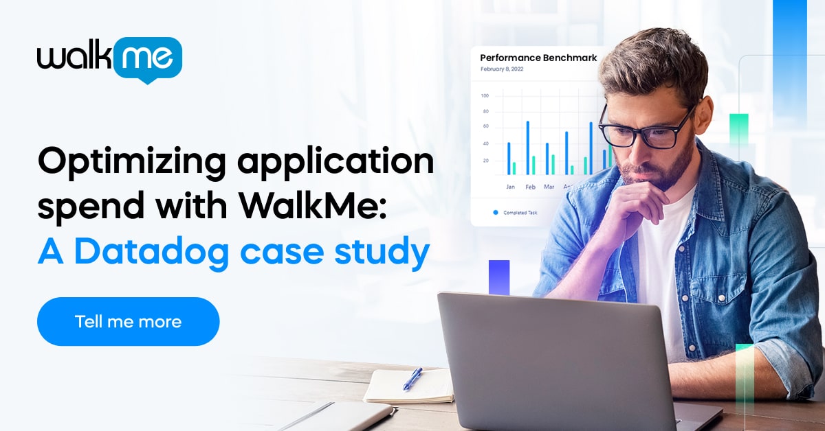 Optimizing application spend with WalkMe: A Datadog case study - WalkMe Blog