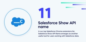 12 Powerful Salesforce Chrome Extensions for 2023