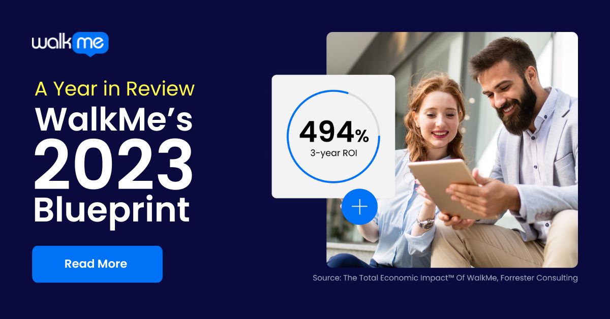 A Year in Review - WalkMe’s 2023 Blueprint - WalkMe Blog