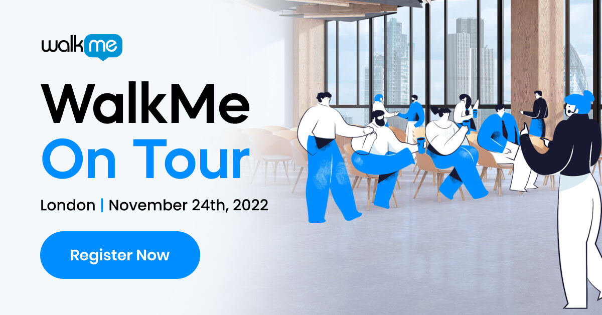 WalkMe on Tour London