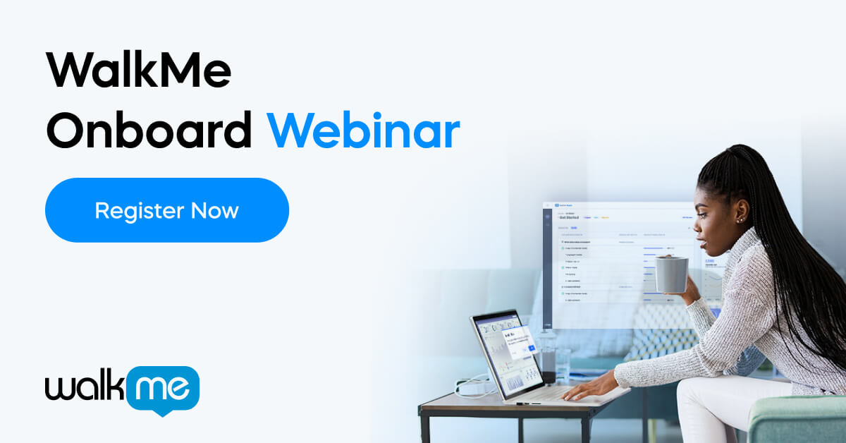 WalkMe Onboard Webinar