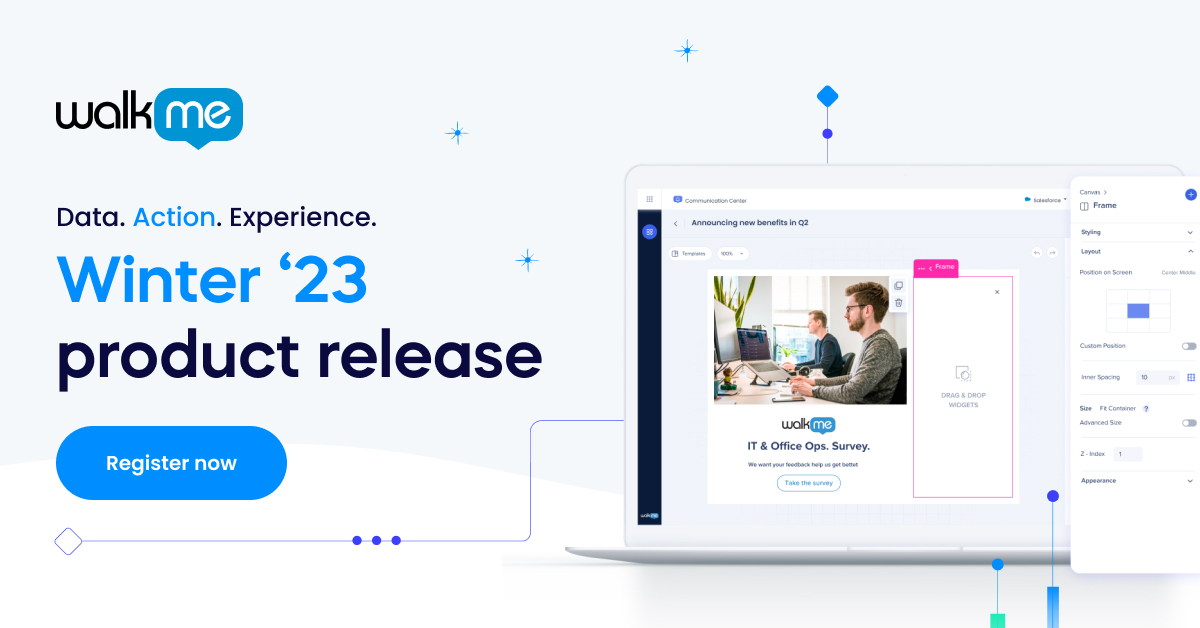 Get the latest WalkMe features in our Winter ‘23 product release