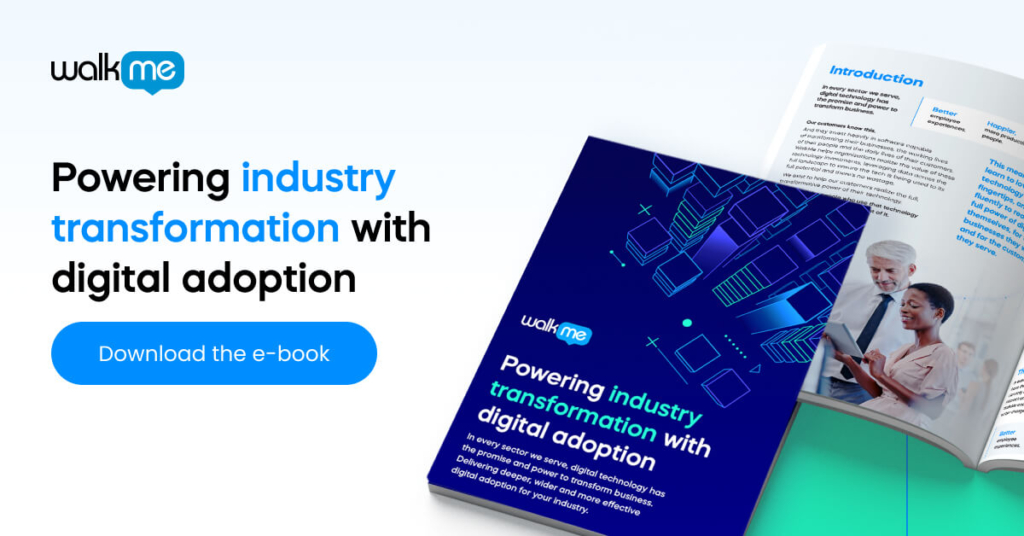 Drive business outcomes with WalkMe Digital Adoption Platform