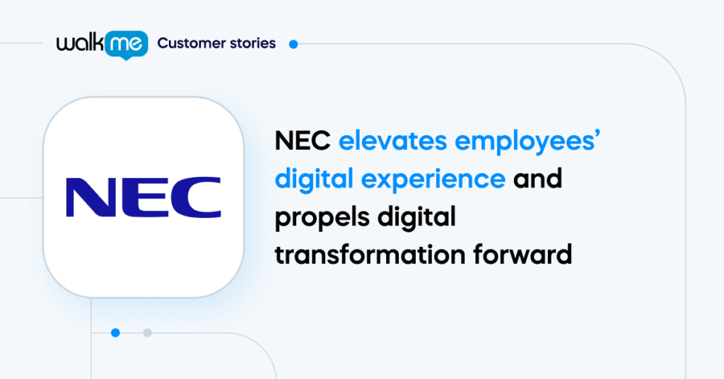 NEC Case Study | Digital Adoption Solution | WalkMe