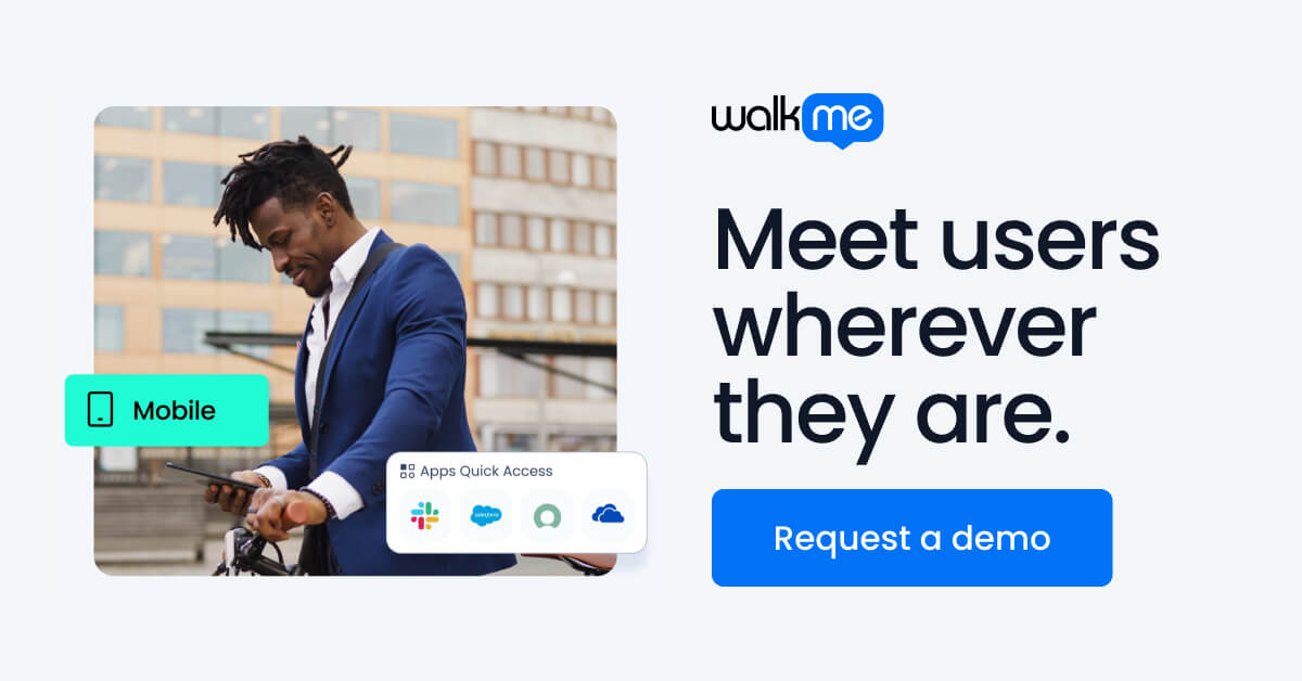 Omnichannel digital adoption platform - WalkMe™