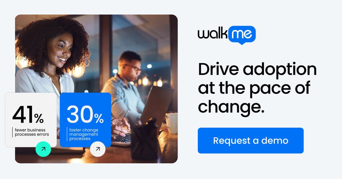 Fast Digital Adoption with WalkMe™