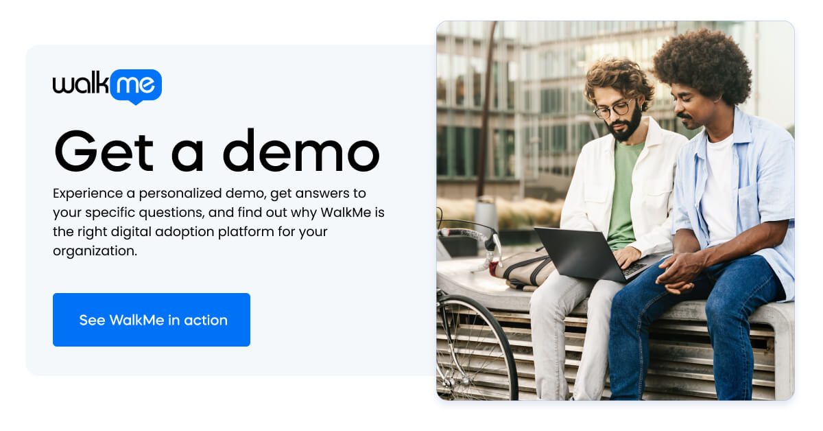 Walkme Demo - WalkMe™ - Digital Adoption Platform Walkme Demo - WalkMe™ - Digital Adoption Platform