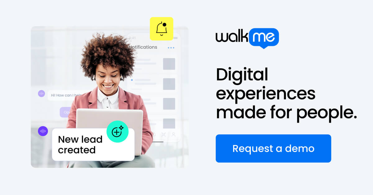 Digital Experiences Made for People - WalkMe™