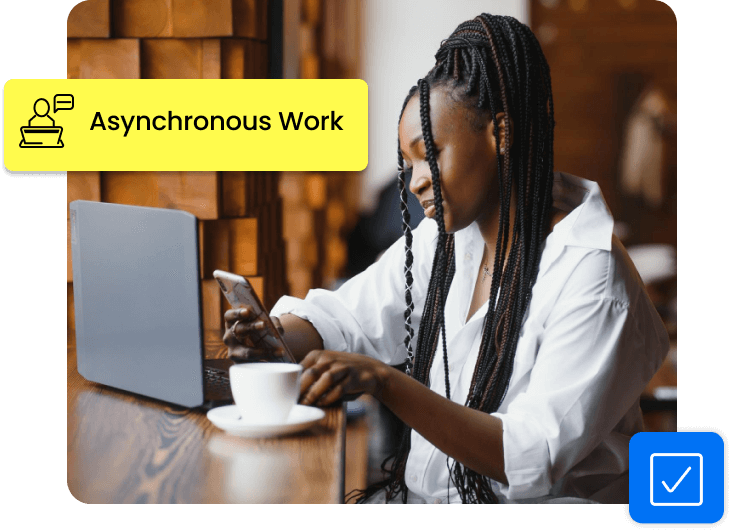 Asynchronous Work - WalkMe™ - Digital Adoption Platform